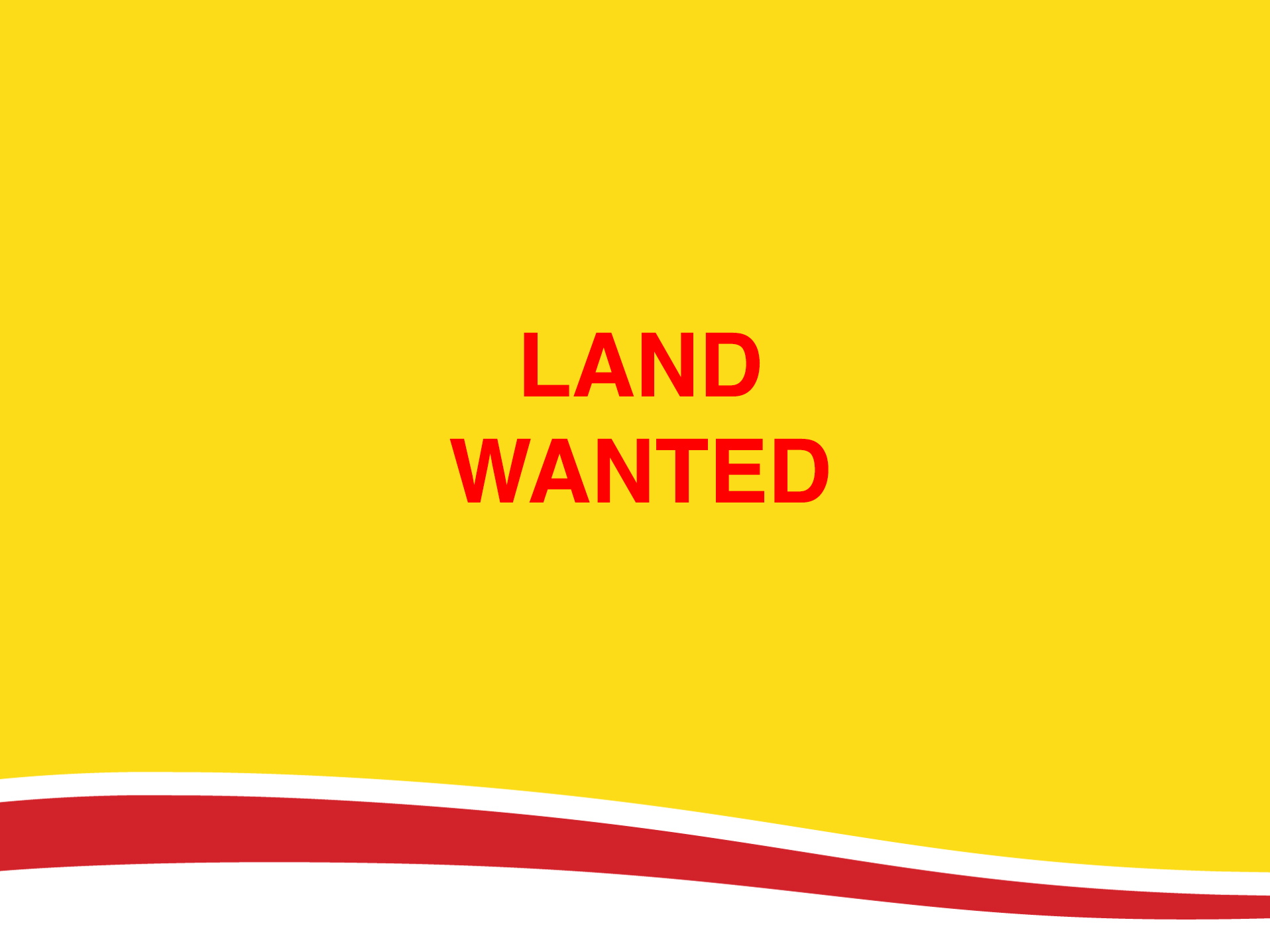 Land wanted for COWS - Property