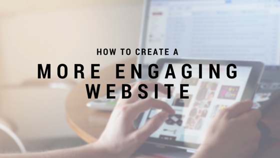 How to create a more engaging website for your business - Media Centre