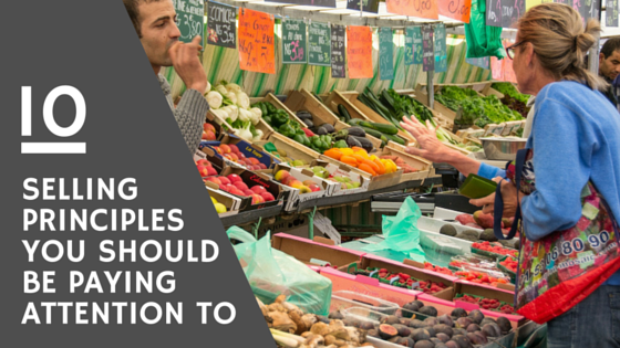 10 selling principles you should be paying attention to - Media Centre