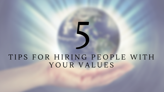 5 tips for hiring people with your values - Media Centre